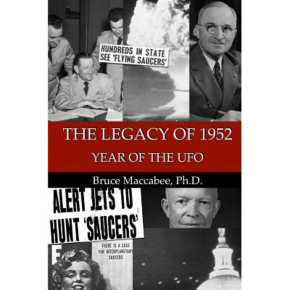 Bruce Maccabee Ph. D. | Other | The Legacy Of 952 Year Of The Ufo Bruce Maccabee Ph D | Poshmark